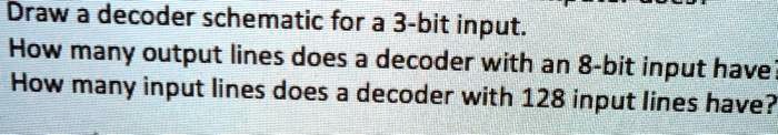 Solved Please Help Answer These Three Questions Im Struggling So Much Draw A Decoder 