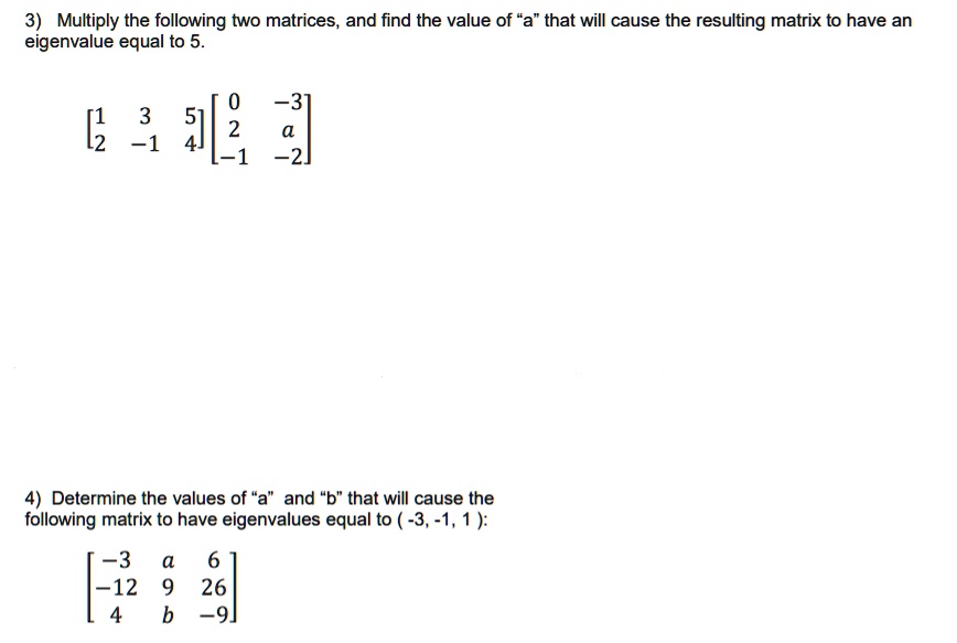 3) Multiply the following two matrices, and find the value of äẗhat ...