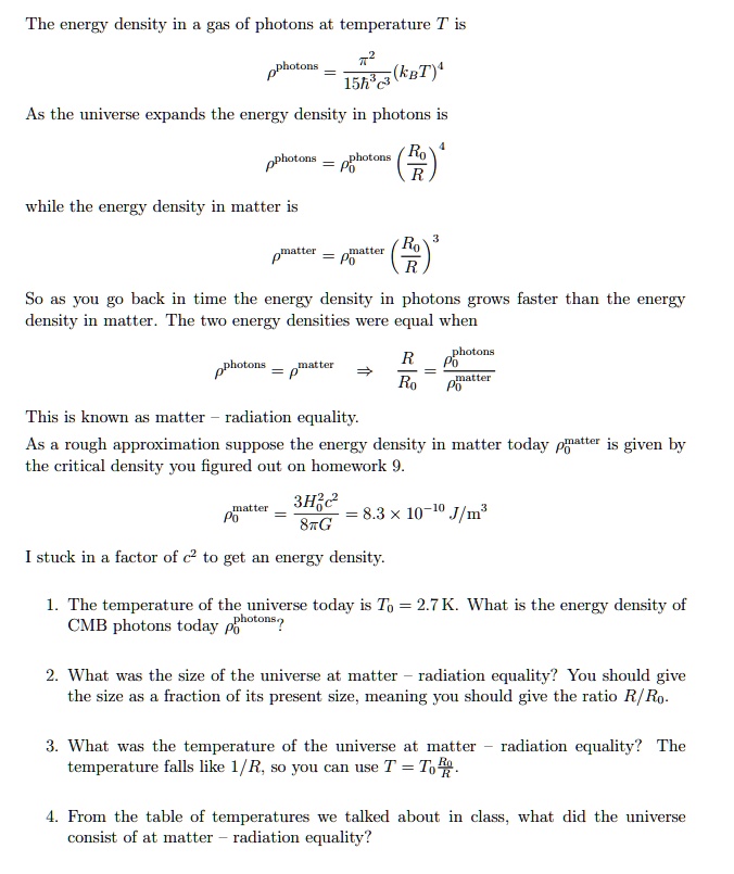 SOLVED: The energy density in a gas of photons at temperature T is ...