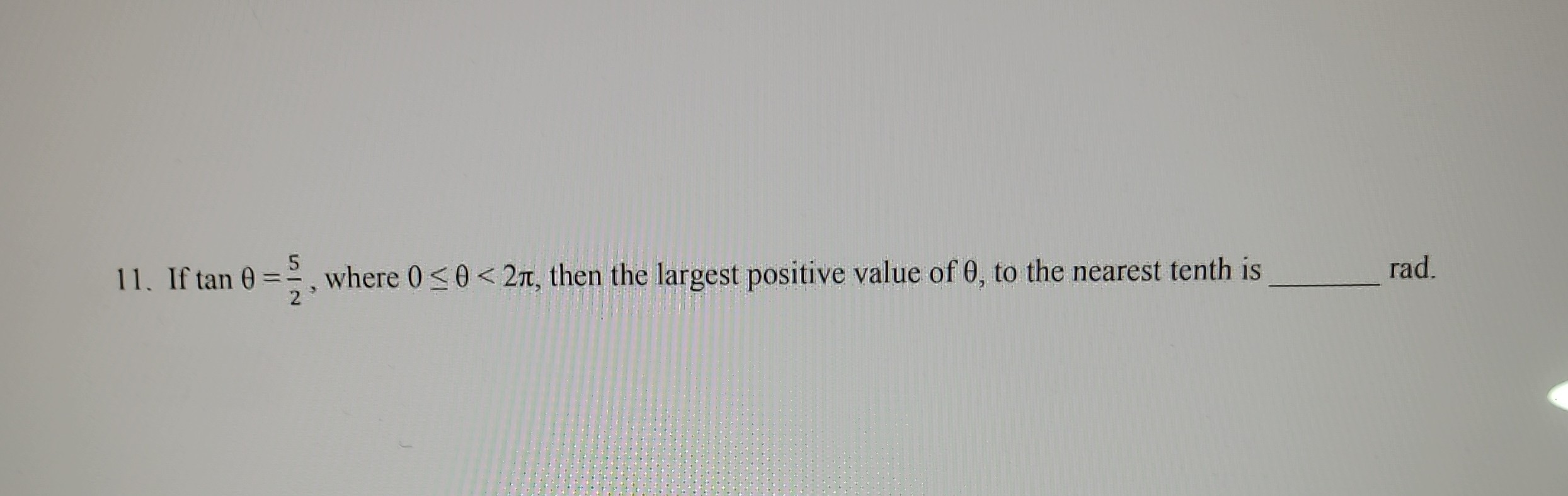 SOLVED: 11. If tanθ=(5)/(2), where 0 ≤θ