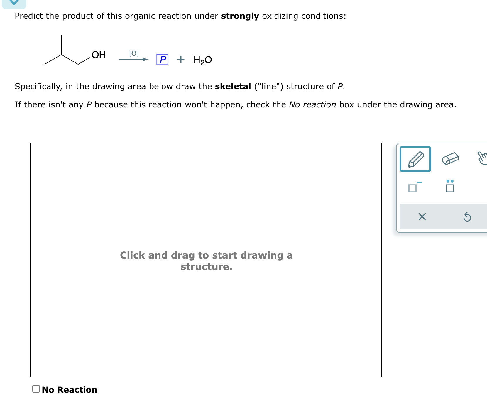 SOLVED: Predict the product of this organic reaction under strongly ...