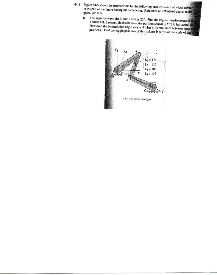 4-18 Figure P4-5 shows the mechanisms for the following problems each ...