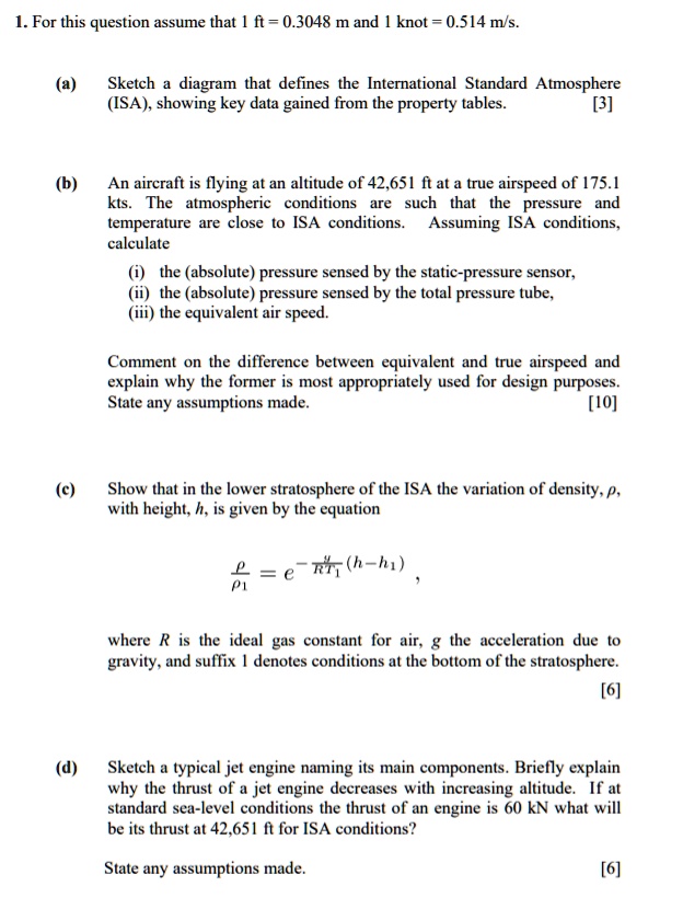 1. For this question assume that 1 ft = 0.3048 m and 1 knot = 0.514 m/s ...