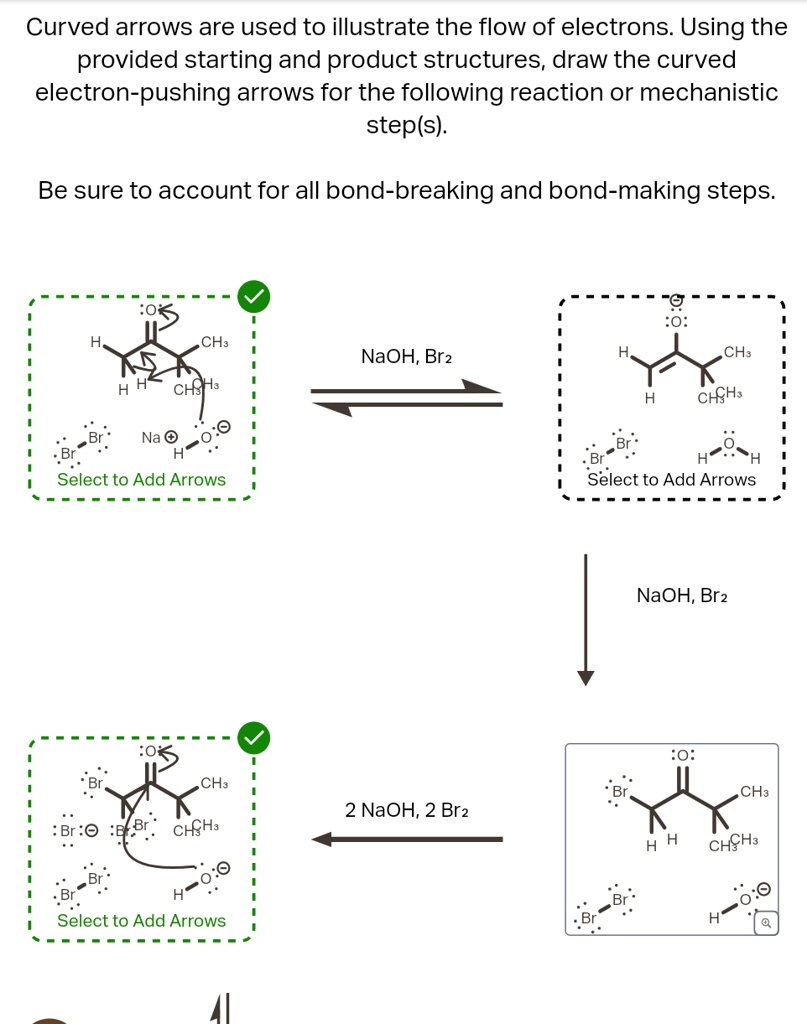 curved arrows are used to illustrate the flow of electrons using the ...