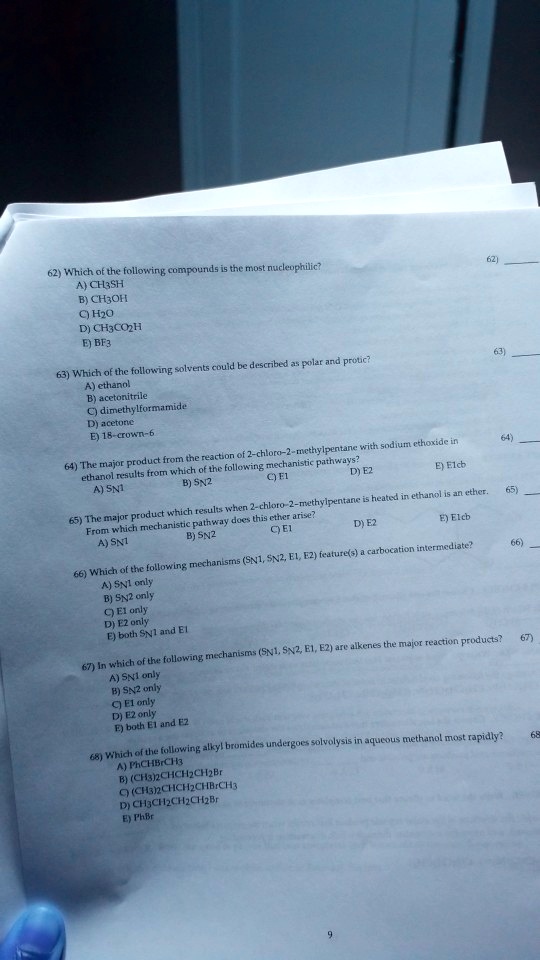 62) Which of the following compounds is the most nucleophilic? A) CH3SH ...