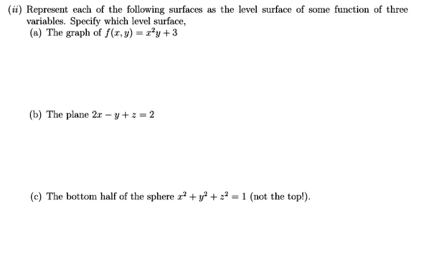 SOLVED: Represent each of the following surfaces as the level surface ...