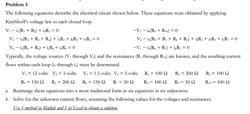 SOLVED: Problem 3 The following equations describe the electrical circuit shown below. These ...