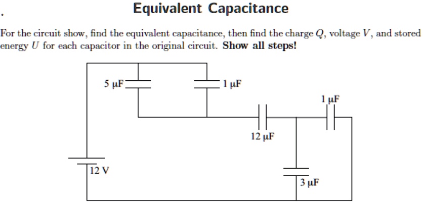 Equivalent Capacitance For the circuit show, find the equivalent ...