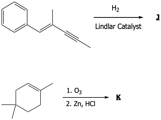 SOLVED:H2 Lindlar Catalyst 1. 03 2. Zn, HCI K