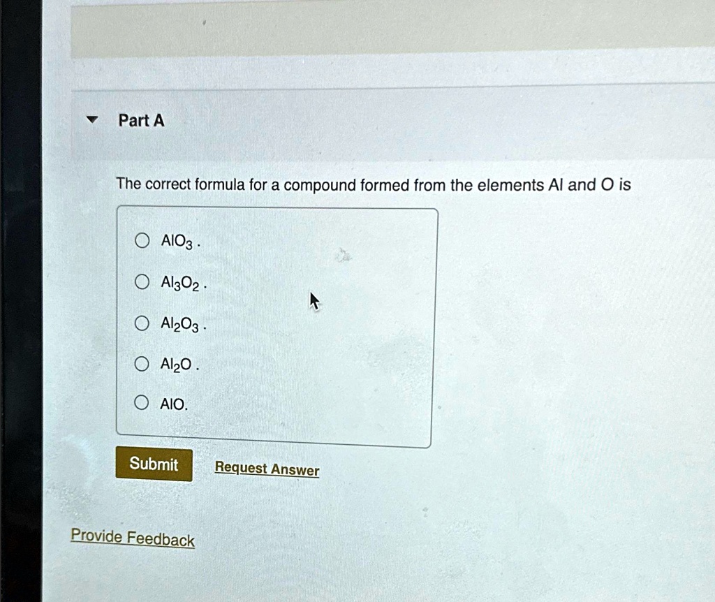 SOLVED: Part A The correct formula for a compound formed from the ...
