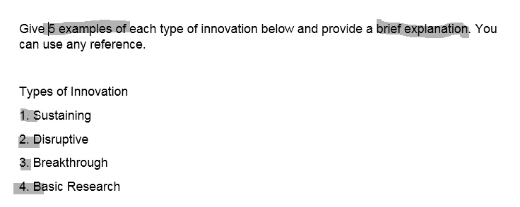 SOLVED: ' Give /5 examples of each type of innovation below and provide ...