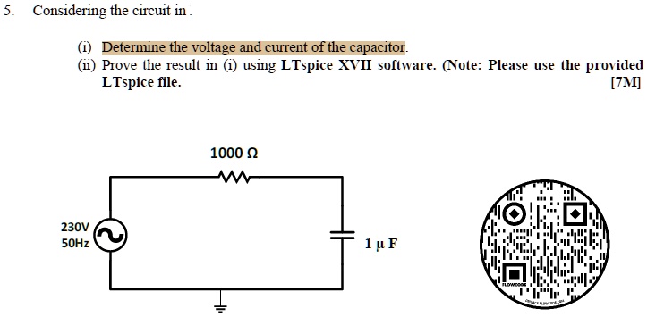 SOLVED: Considering the circuit, determine the voltage and current of the capacitor. Also, prove ...