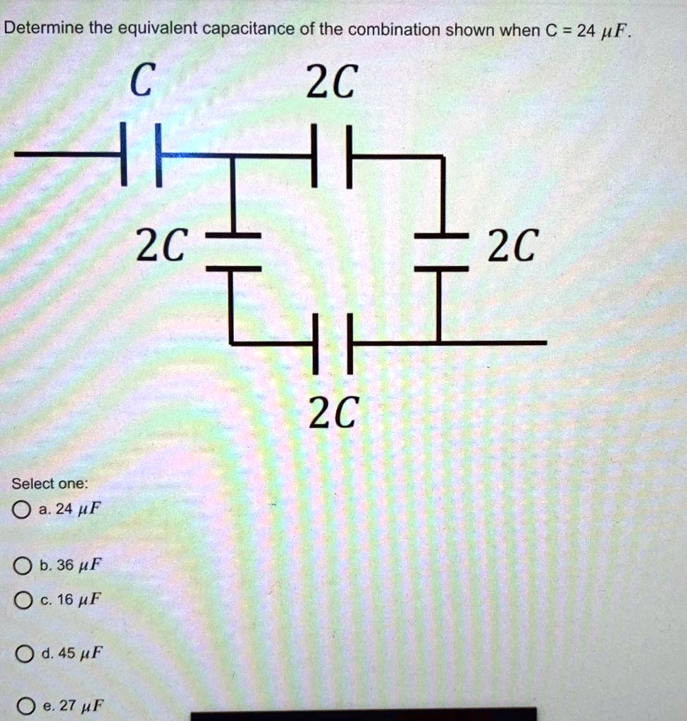 determine the equivalent capacitance of the combination shown when c 24 uf c 2c hfti 2c 2c tai ...