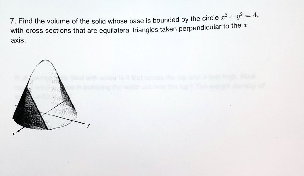 find the volume of the solid whose base is bounded by the circle r y 4 ...
