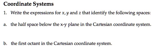 SOLVED: Coordinate Systems Write the expressions for x,y and that ...