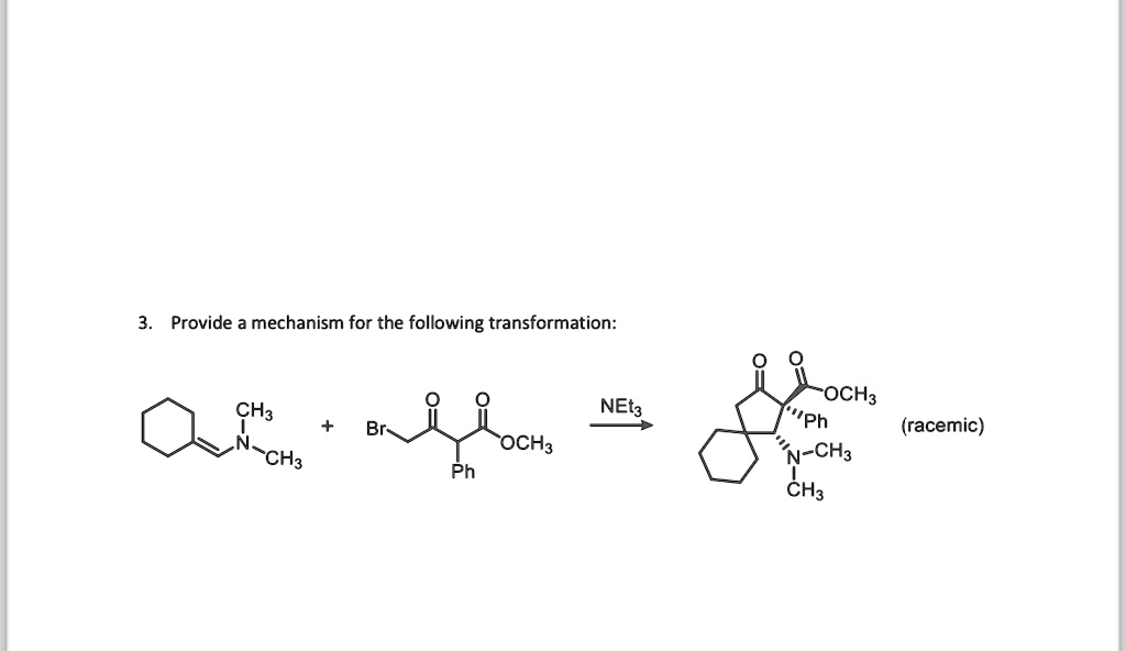 Provide a mechanism for the following transformation: OCH3 'Ph (racemic ...