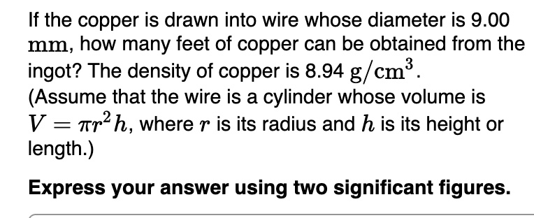 SOLVED: If the copper is drawn into wire whose diameter is 9.00 mm, how ...
