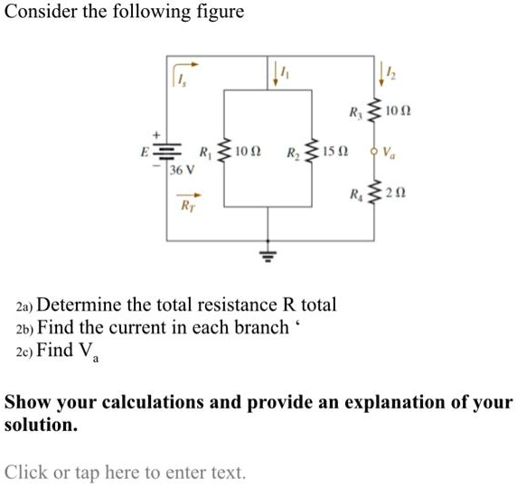 Consider the following figure 12 R3 10 ? E R1 10 ? R2 15 ? Va 36 V R4 2 ...