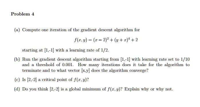Solved Problem Compute One Iteration Of The Gradient Descent Algorithm 8194