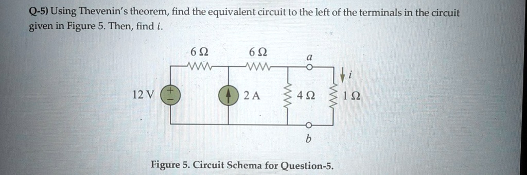 q 5 using thevenin s theorem find the equivalent circuit to the left of the terminals in the ...