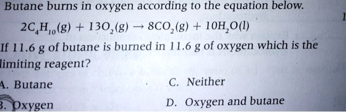 Butane burns in oxygen according to the equation below. 2C4H10(g ...