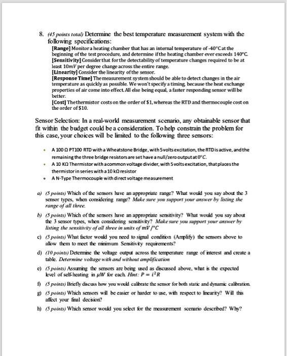 SOLVED: Determine the best temperature measurement system with the following specifications ...