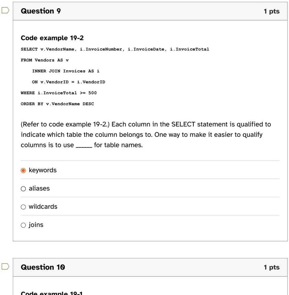 question 9 code example 19 2 select vvendorname iinvoicenumber iinvoicedate iinvoicetotal from ...