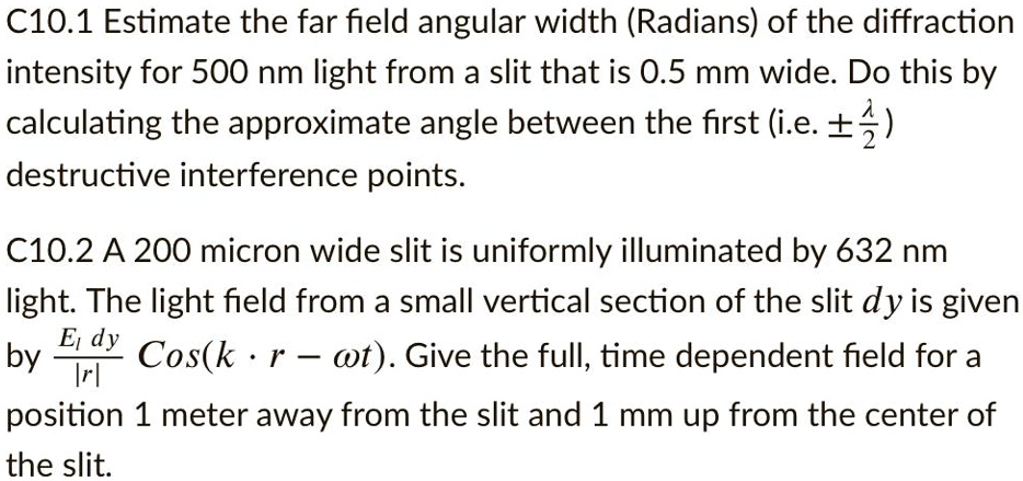 c101 estimate the far field angular width radians of the diffraction ...