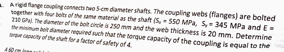 a rigid flange coupling connects two 5 cm diameter shafts the coupling ...