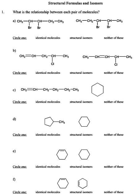 SOLVED: Structural Formulas and Isomers What is the relationship ...