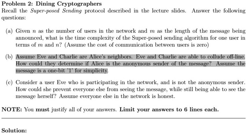 SOLVED: Problem 2: Dining Cryptographers Recall the Superposed Sending protocol described in the ...