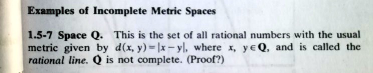 SOLVED: Examples of Incomplete Metric Spaces 1.5-7 Space Q. This is the ... SOLVED: Examples of Incomplete Metric Spaces 1.5-7 Space Q. This is the ...