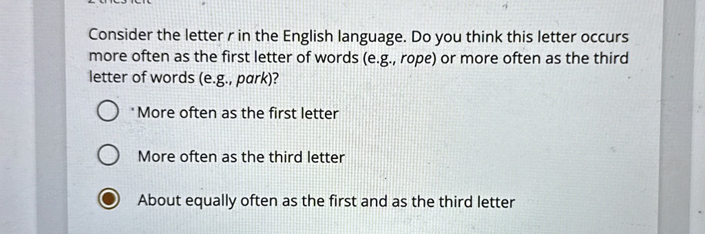 consider the letter r in the english language do you think this letter ...