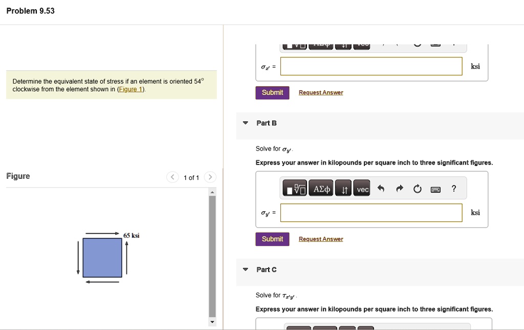 Problem 9.53 Determine the equivalent state of stress if an element is oriented 54° clockwise ...
