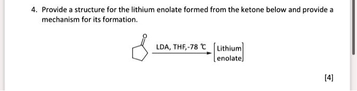 SOLVED: Provide structure for the lithium enolate formed from the ...