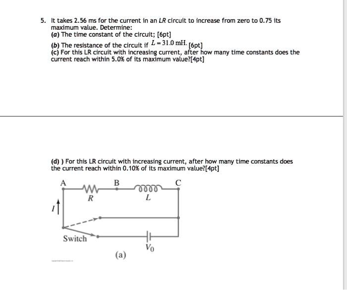 SOLVED:It takes 2.56 ms for the current in an LR circuit to increase ...