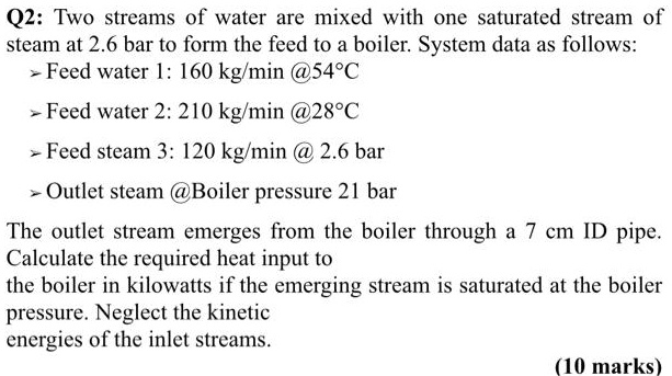 SOLVED: Q2: Two streams of water are mixed with one saturated stream of ...