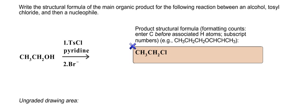 SOLVED: Write the structural formula of the main organic product for the following reaction ...