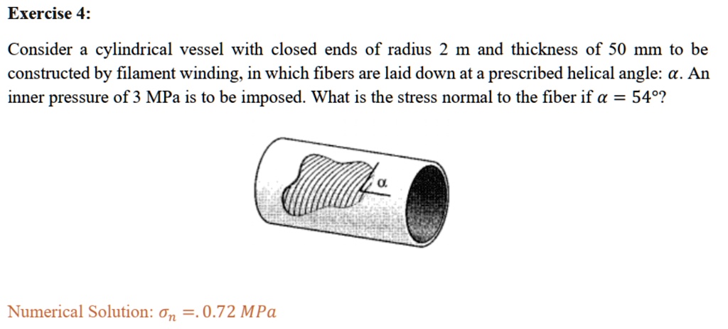 Exercise 4: Consider a cylindrical vessel with closed ends of radius 2 ...