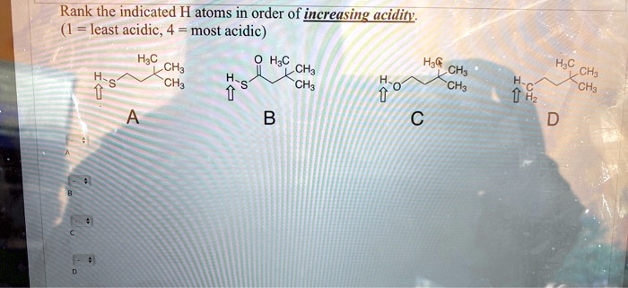 Rank the indicated H atoms in order of increasing acidity: least acidic ...