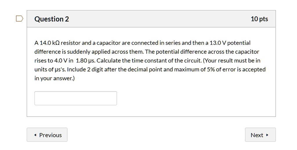 SOLVED:Question 2 10 pts A 14.0 kQ resistor and a capacitor are ...
