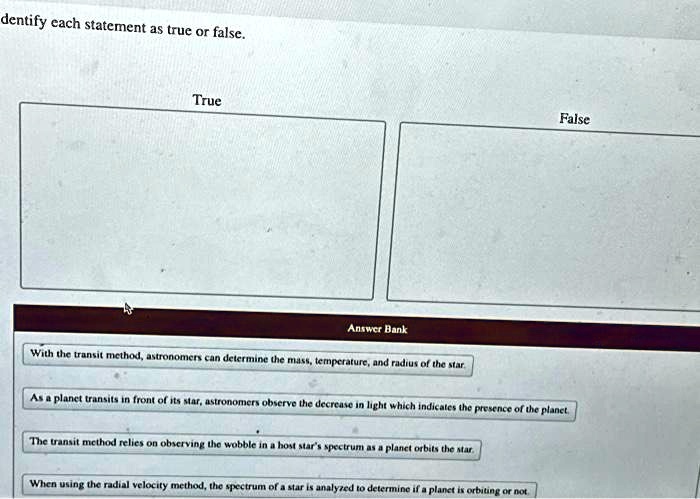SOLVED: Identify each statement as true or false. True False Answer ...
