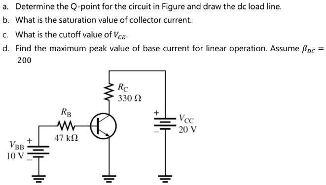 SOLVED: a. Determine the Q-point for the circuit in Figure and draw the DC load line. b. What is ...