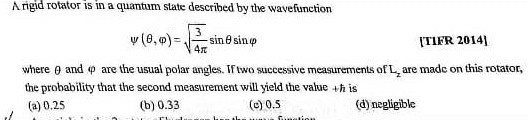 SOLVED: Arigid rotator is in a quantum state described by the ...