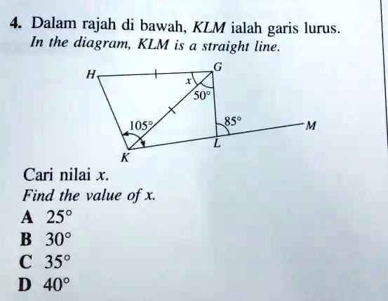 SOLVED: In the diagram below, KLM is a straight line. 50" 850 1059 Find the value of x. A 250 B ...