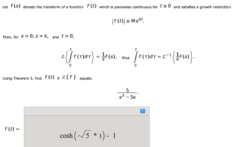 SOLVED: Let F(s) denote the transform of function f(t) which is piecewise continuous for t â‰¥ 0 ...