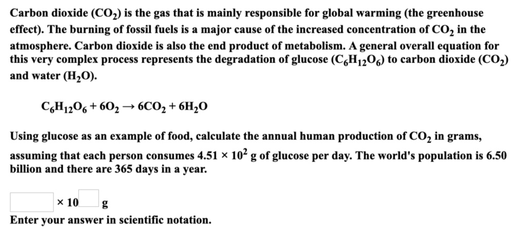 SOLVED: Carbon dioxide (COz) is the gas that is mainly responsible for ...