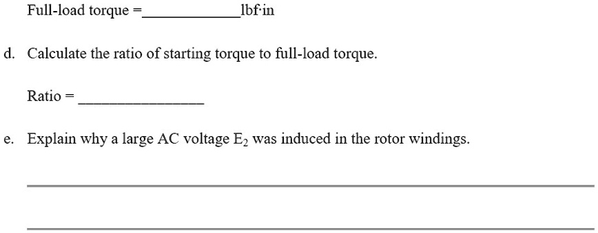SOLVED: 'Full-load torque lbf:in Calculate the ratio of starting torque ...