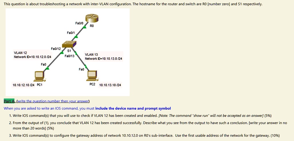SOLVED: ASAP This question is about troubleshooting networks with inter-VLAN configuration. The ...