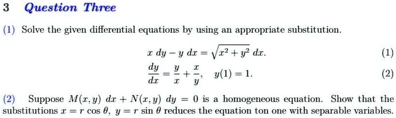 SOLVED: Question Three (1) Solve the given differential equation by ...
